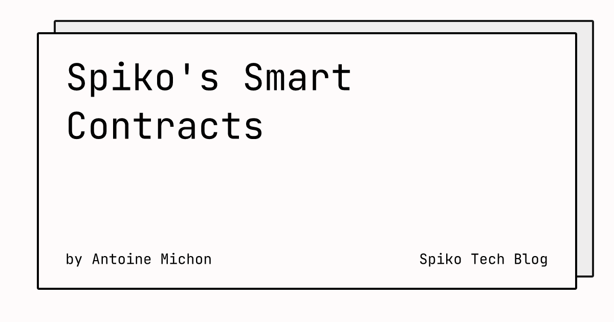 Spiko's Smart Contracts | Spiko Tech Blog